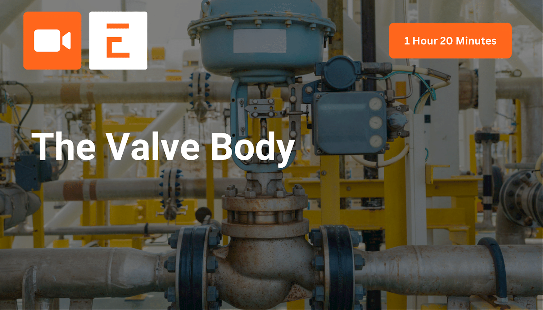 The Valve Body | Engineering Trainer